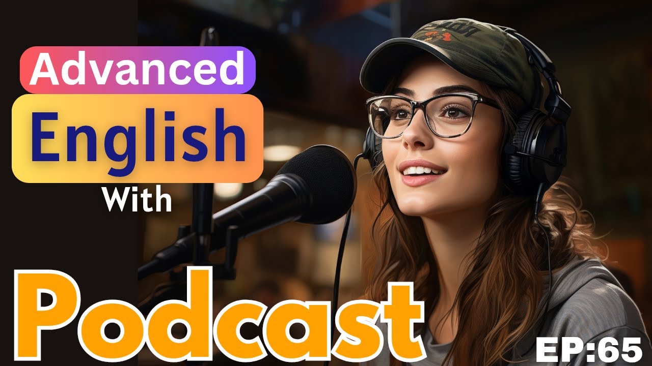 Learn English With Podcast Conversation | Ep 65 | American Podcast ...
