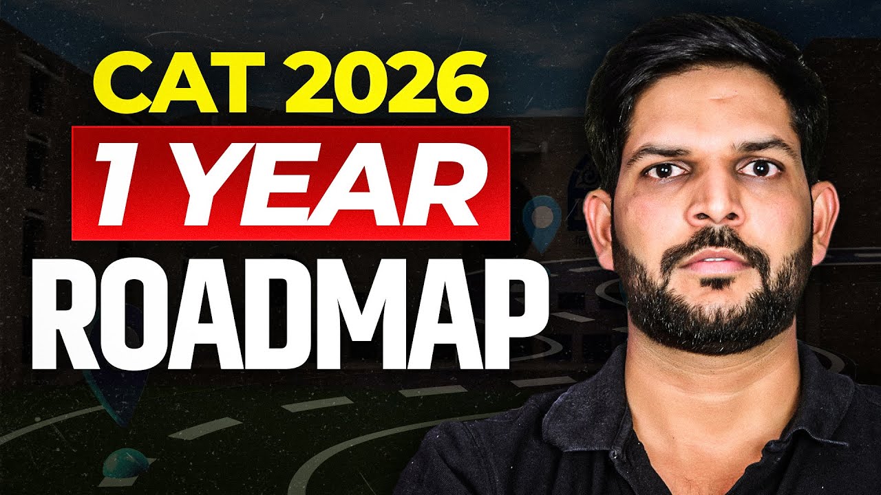 CAT 2026 Preparation: The Ultimate Early Start 1-Year Roadmap - YouTube