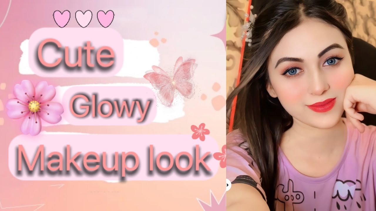 Glowy makeup look || makeup tips and tricks - YouTube