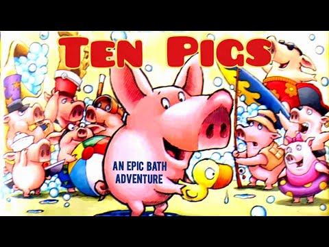 The Story of 10 Little Pigs || Ten Pigs Bath Adventure || Read Aloud ...