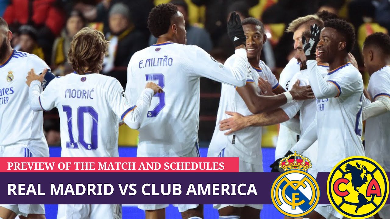 Real Madrid vs Club America: Friendly match in USA - Preview, Schedules ...