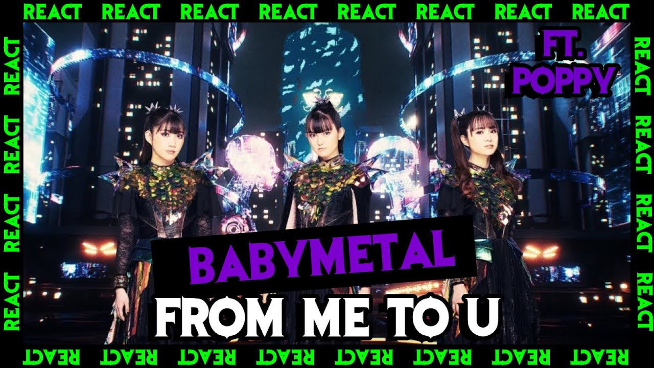 🎶 Babymetal - 'From me to u' ft Poppy -. Impecable! ;D! - YouTube