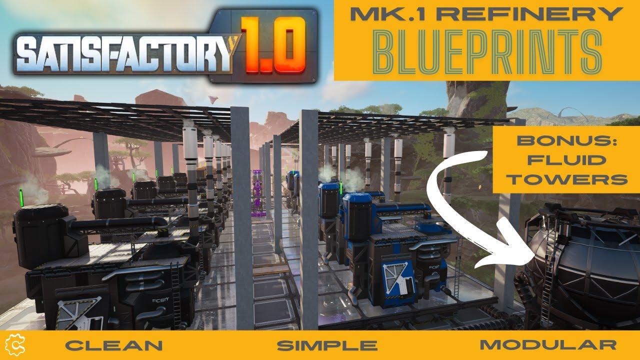 Modular Mk.1 Refinery Blueprints Satisfactory 1.0 Factory Blueprint ...