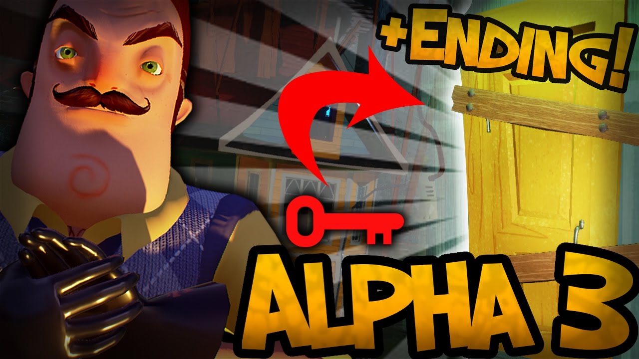 SECRET Behind it ALL?! | Hello Neighbor [Alpha 3 & ENDING] Door Opened ...