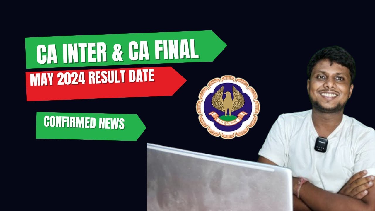 ICAI Confirmed News | CA Intermediate May 2024 Result Date | CA final ...