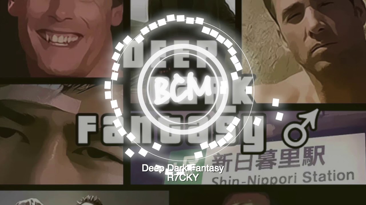 R7CKY - Deep Dark Fantasy - YouTube