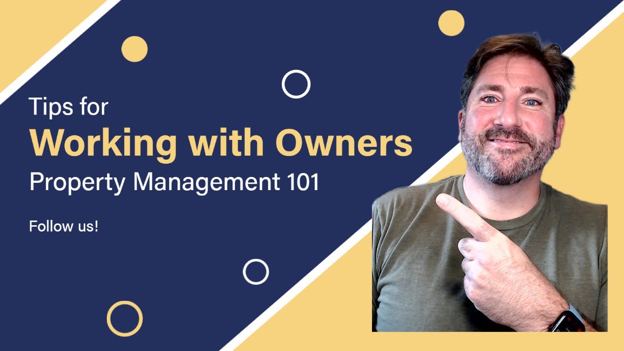 Tips for getting along with owners for Property Managers|| Property ...