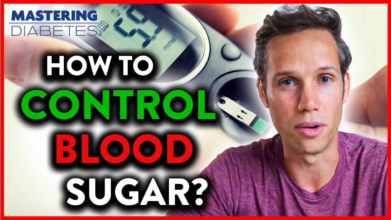 How to Control Blood Sugar? | Mastering Diabetes | Robby Barbaro and ...