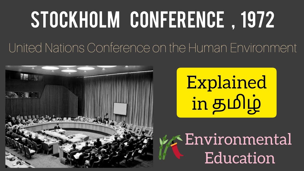 What was the most purpose of the Stockholm Conference ? | B.Ed., - EE ...