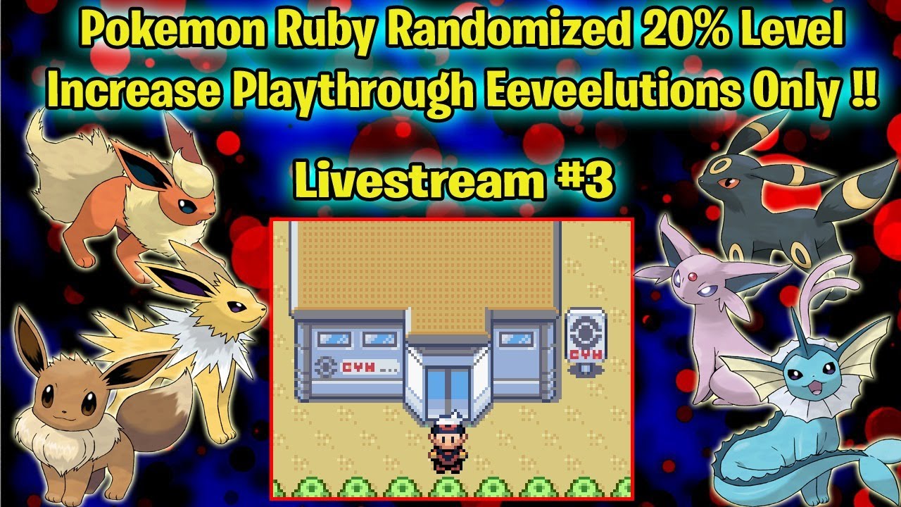 Pokemon Ruby Eeveelution only Randomized Livestream - 20% Level ...