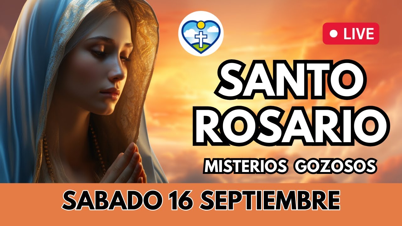 🔥 Santo Rosario En Vivo De Hoy Sabado 📿 Misterios Gozosos Youtube