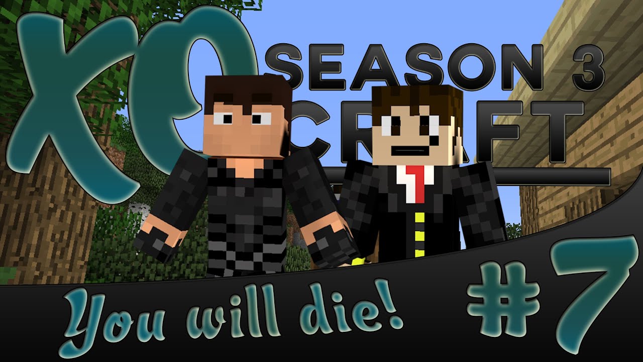 XO Craft: Season 3 - You Will Die... - #7 - YouTube