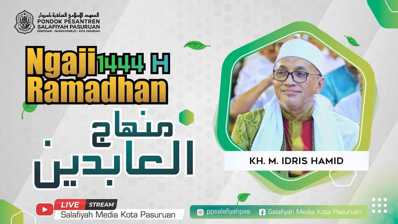 [LIVE] NGAJI RAMADHAN 1444 H | KITAB MINHAJUL 'ABIDIN | KH. IDRIS HAMID ...