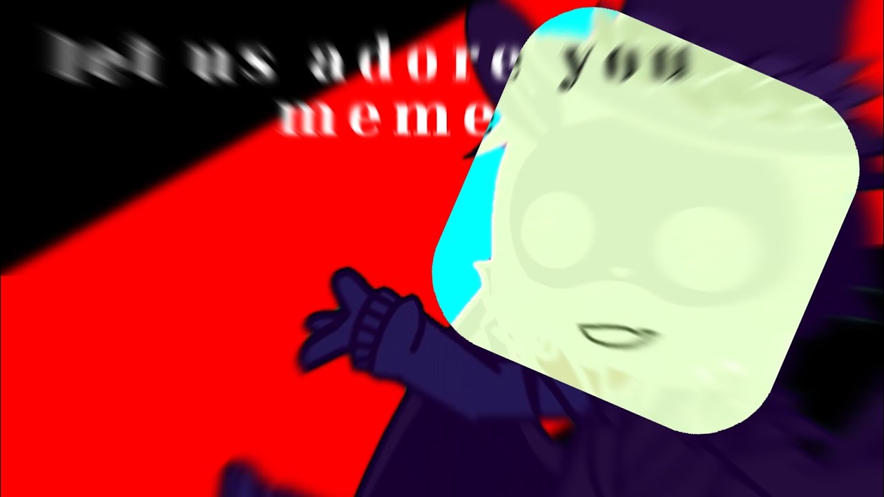 let us adore you meme | Forsakne | !MY AU! | The Spectre | MEME | - YouTube