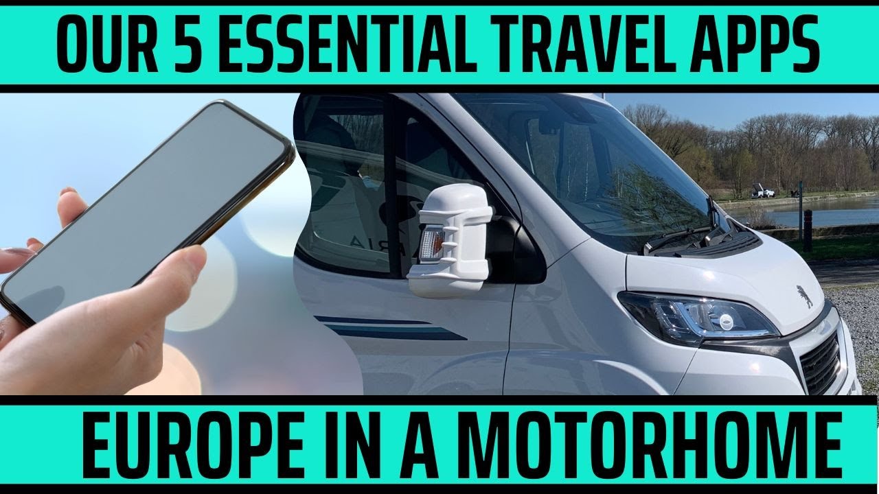 Our 5 top travel apps for motorhome/vanlife in Europe. - YouTube