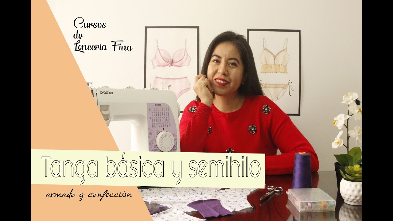 COMO CONFECCIONAR UNA TRUSA BASICA Y SEMI HILO - YouTube
