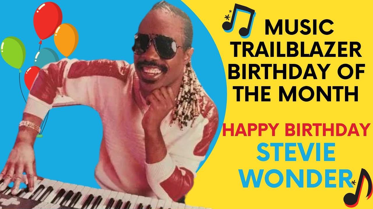 Stevie Wonder | Music Trailblazer Birthday of the Month | Online Music ...