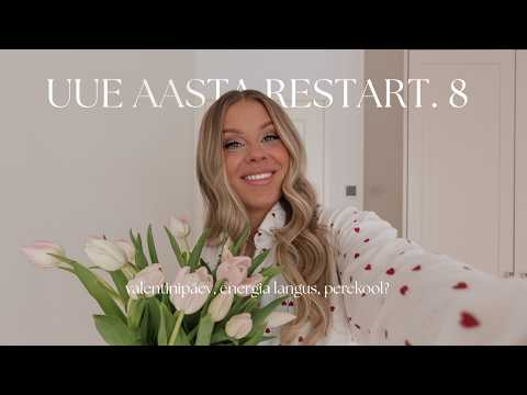 Valentini nädalavahetus, perekooli loengud ja madalam energiatase🤍✨️ | UUE AASTA RESTART 8