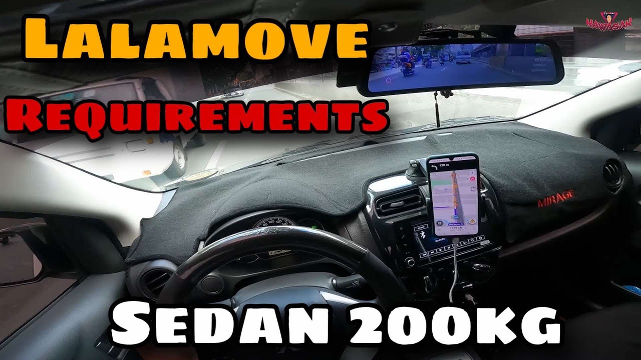 REQUIREMENTS SA PAG APPLY NG LALAMOVE SEDAN (200kg) - YouTube