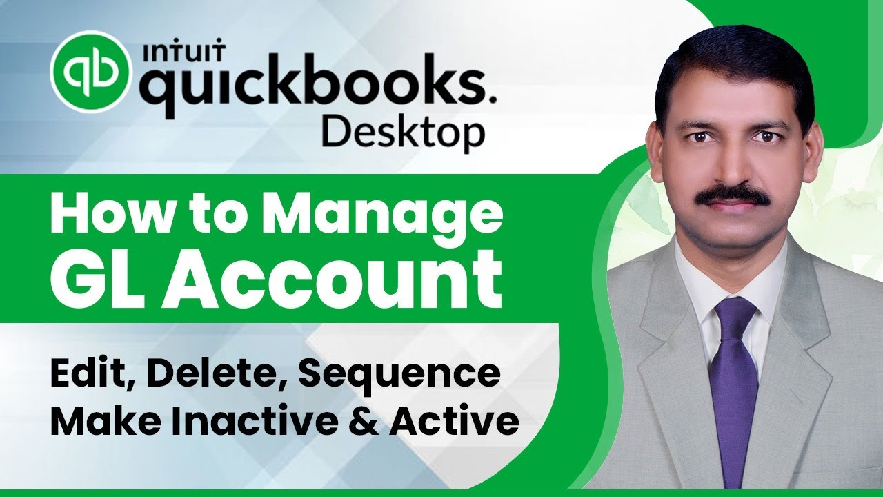 How To Manage GL Accounts Edit Delete Sequence Make Inactive And how-to-manage-gl-accounts-edit-delete-sequence-make-inactive-and