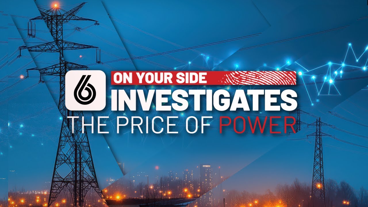 6 On Your Side Investigates The Price of Power - YouTube