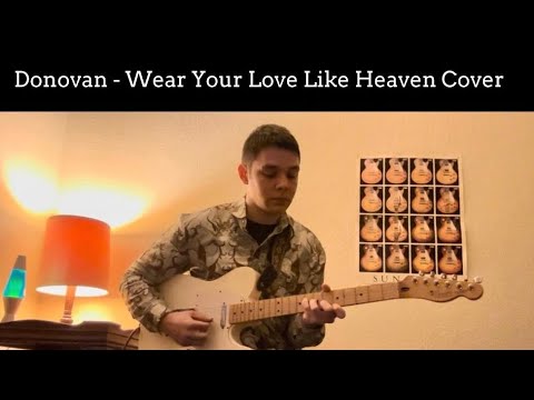 Donovan - Wear Your Love Like Heaven (Cover) - YouTube