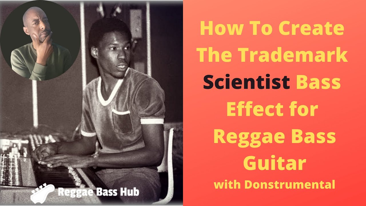 How To Create The Trademark SCIENTIST Bass Effect For Reggae Bass ...