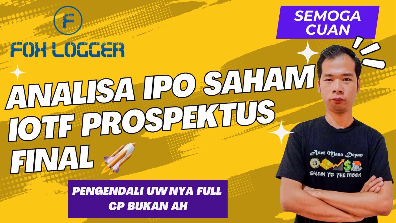 Analisa IPO Saham IOTF Prospektus Final Part 2 Pengendalinya UW CP ...
