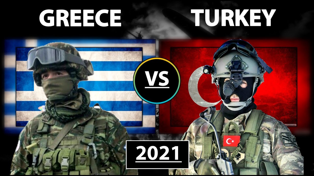 Greece vs Turkey Military Power Comparison 2021 | Turkey vs Greece ...
