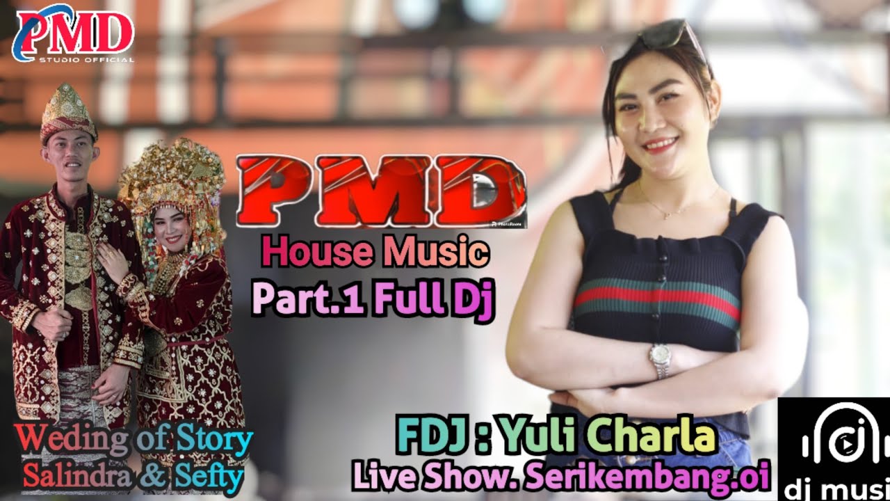 OT PMD HOUSE MUSIC. PART.1 FULL DJ || FULL DURASI.!! (FDJ.YULI CHARLA ...