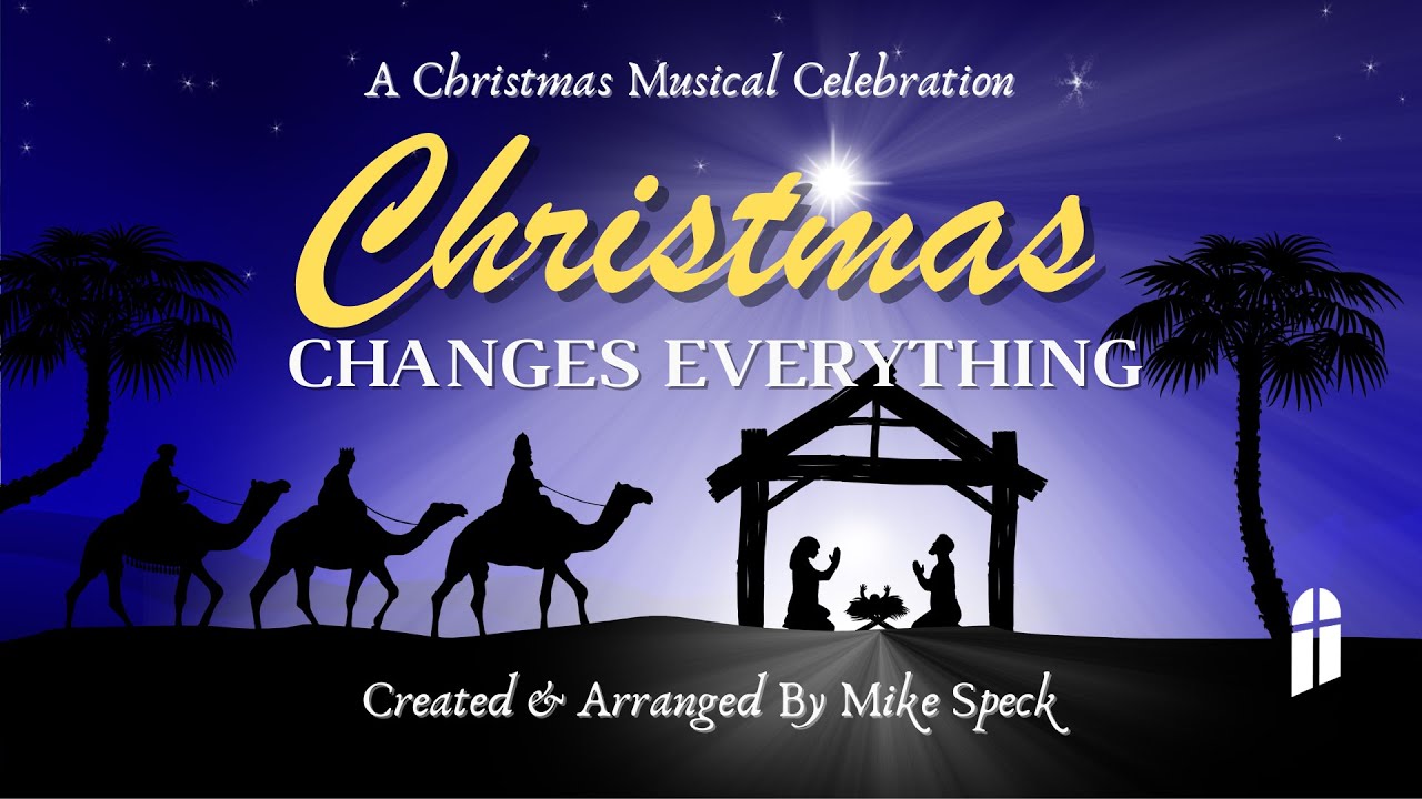 Christmas Changes Everything - YouTube