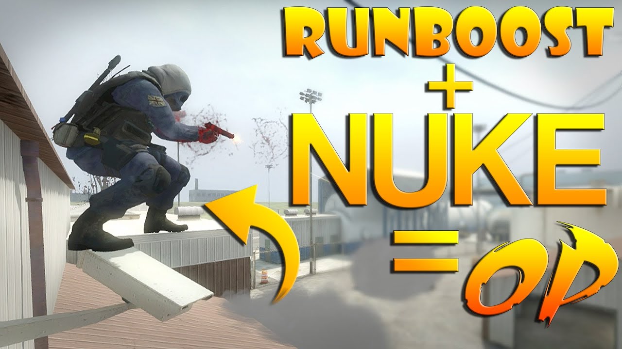CS:GO - Runboost + Nuke = OP ! - YouTube