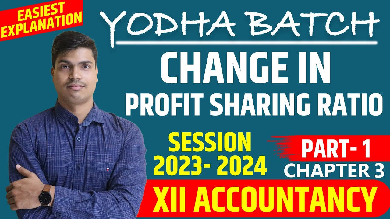 Change in profit sharing ratio | Class 12 Accounts 2023-24 | Chapter 3 ...