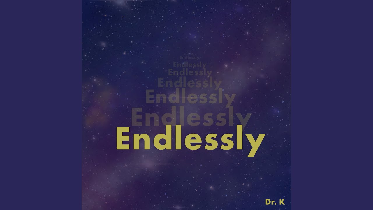 Endlessly - YouTube