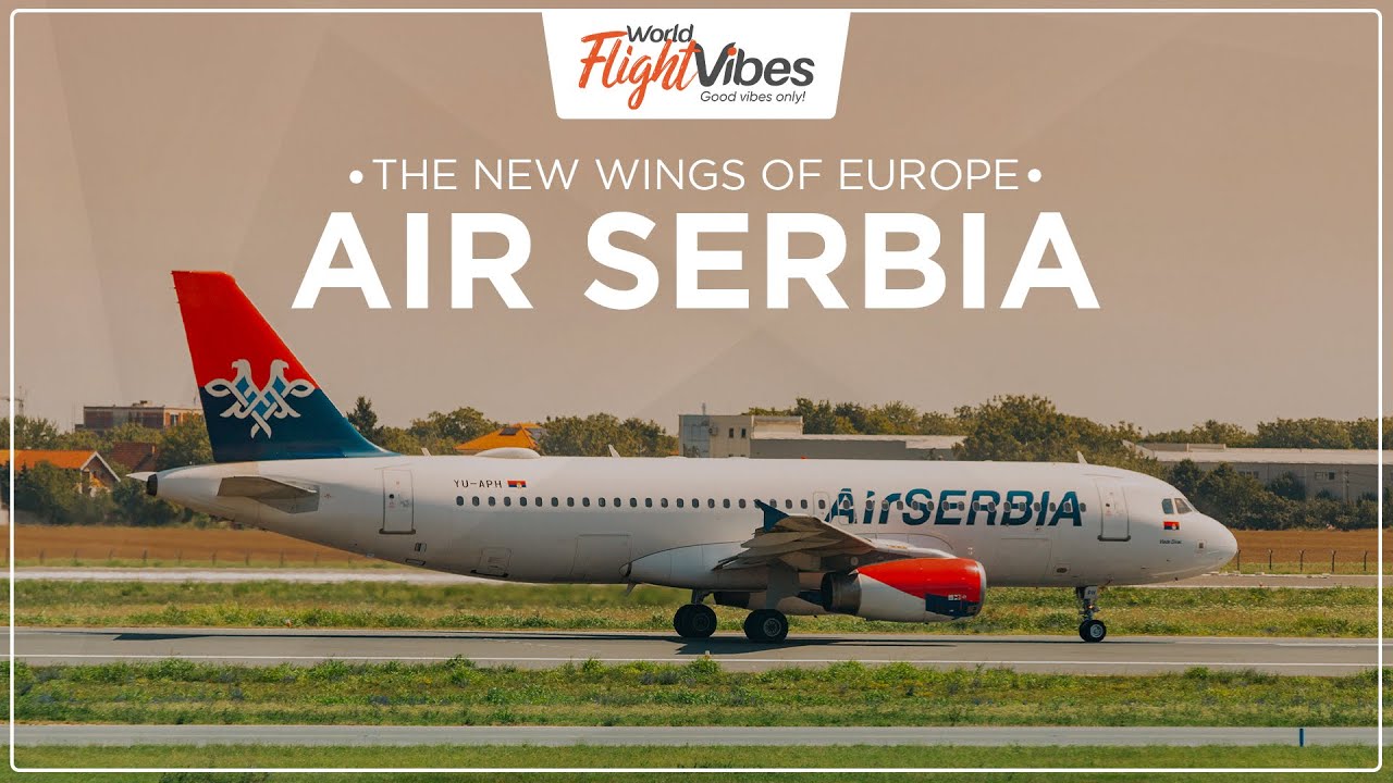 Air Serbia: Elevate Your Journey with New In-Flight Experience | World ...