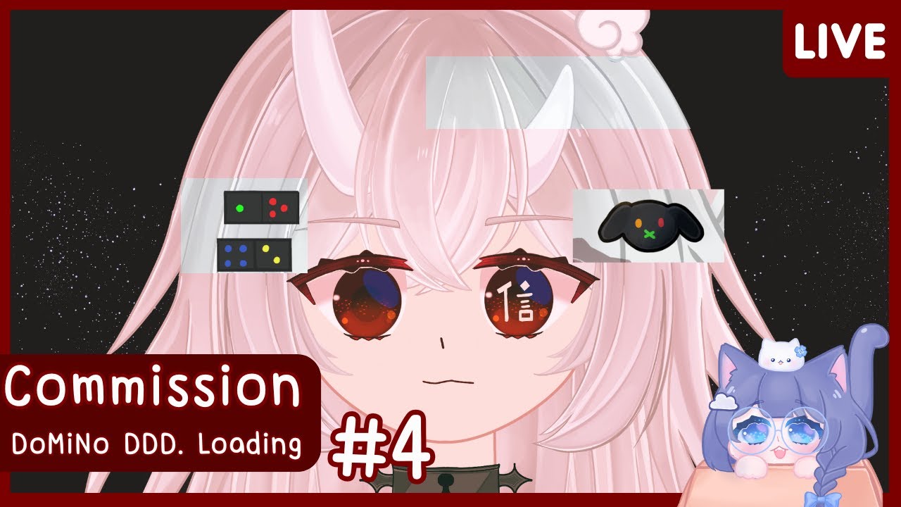 『🔴Commission』วันนี้จะขอมอบมงให้เลอ #4 『Vtuber Loading』@DoMiNoDeDODO ...