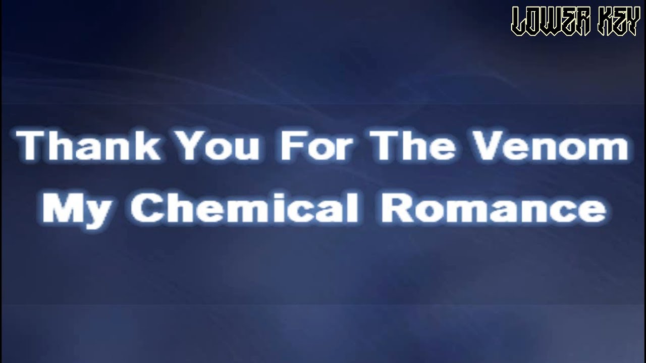 [Lower Key] Thank You For The Venom [ Karaoke Version ] My Chemical ...