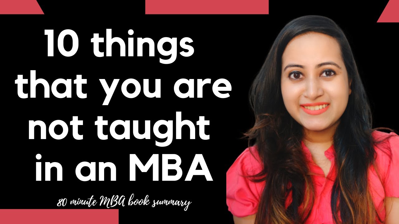 10 things you are not taught in an MBA | 10 things you should know ...