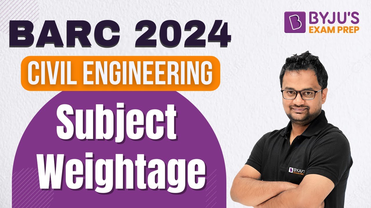 BARC 2024 | Civil Engineering | Subjectwise Weightage | BYJU'S GATE ...