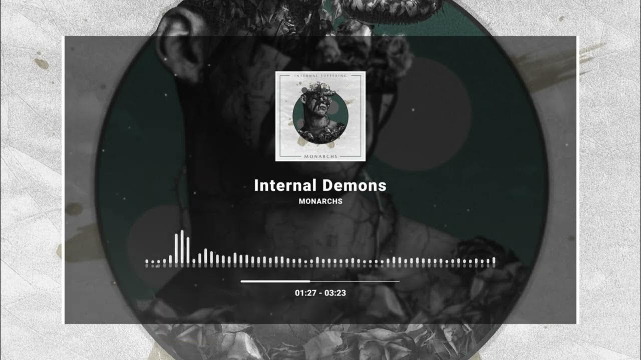 Internal Demons Official Stream - YouTube