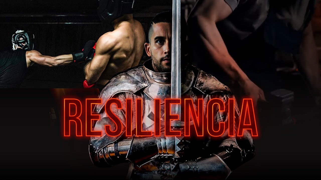 La Resiliencia: 4 Pasos Para Desarrollar Una Mente Inquebrantable - YouTube