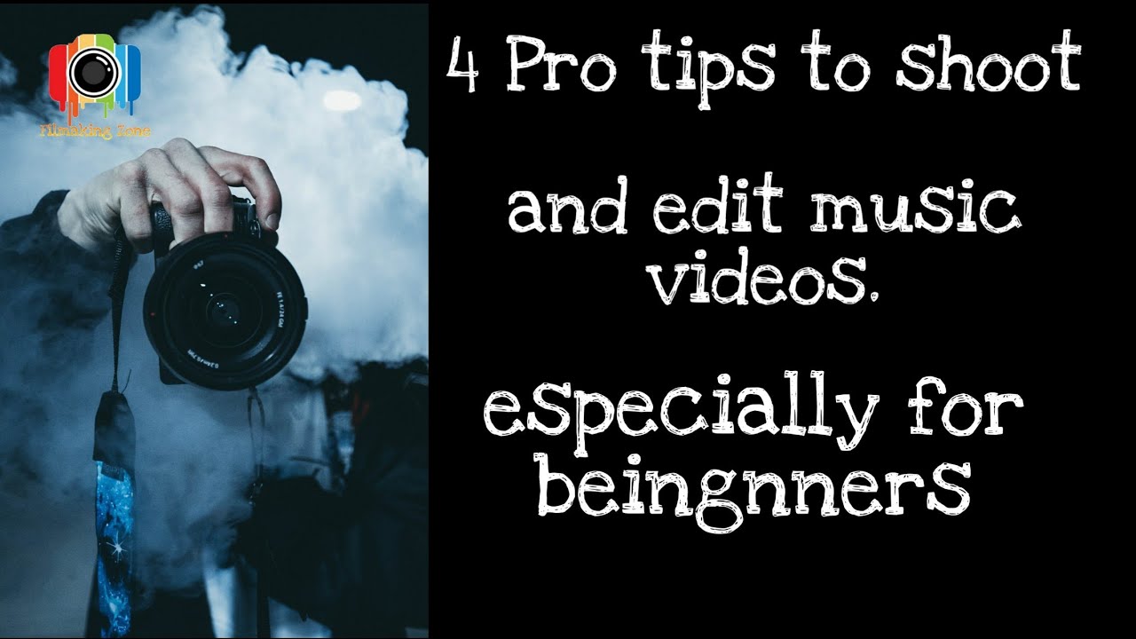 ||4 pro tips to shoot and edit a music video|| - YouTube
