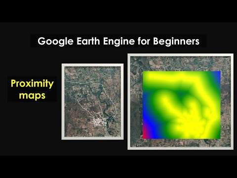 Tutorial 17: How to Create Proximity Maps in Google Earth Engine (GEE ...