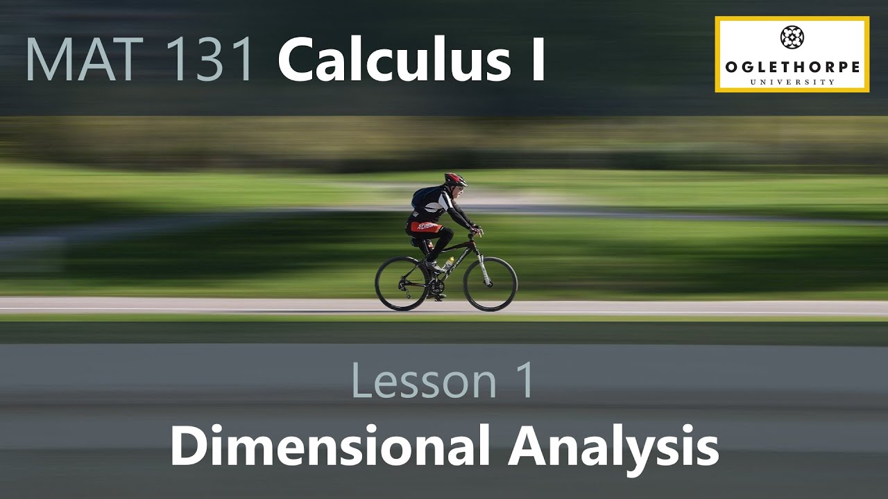 [MAT 131 Calculus I] Lesson 1 - Dimensional Analysis - YouTube