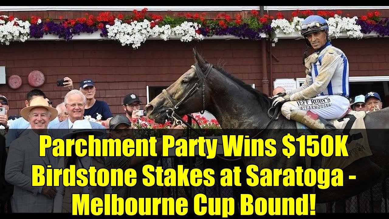 Parchment Party Wins $150K Birdstone Stakes at Saratoga - Melbourne Cup ...