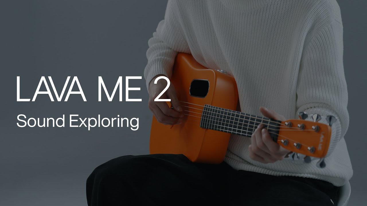 LAVA ME 2 | Sound Exploring | LAVA MUSIC - YouTube