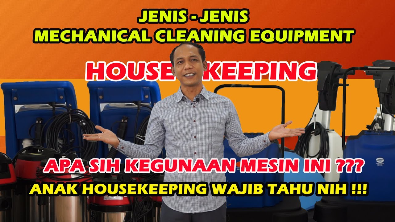 Mengenal Alat Pembersih Makinal di Housekeeping Hotel - YouTube