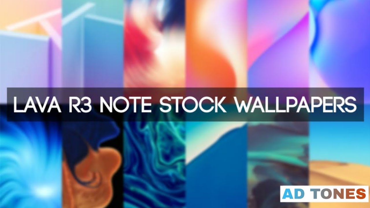 Lava R3 Note Stock Wallpapers [FHD+] with download link - YouTube