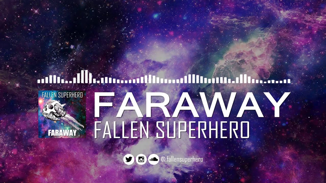 Fallen Superhero - Faraway (Original Mix) - YouTube