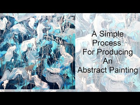 My Step-By-Step Process For Producing An Abstract Painting - YouTube
